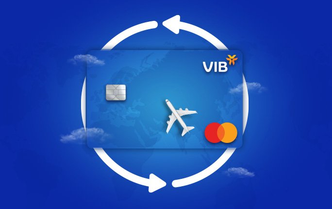 Free foreign currency transactions with VIB credit card | VIB