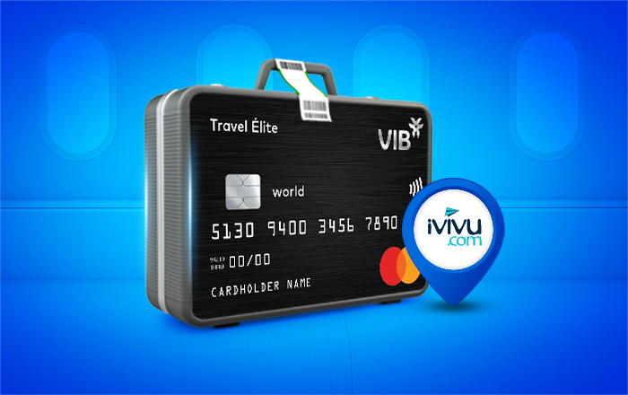 Giảm đến 10% tại iVIVU.com dành cho chủ thẻ tín dụng VIB | VIB