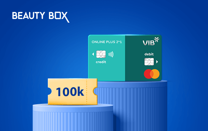 Get an E-Voucher VND 100,000 at Beauty Box for VIB card | VIB